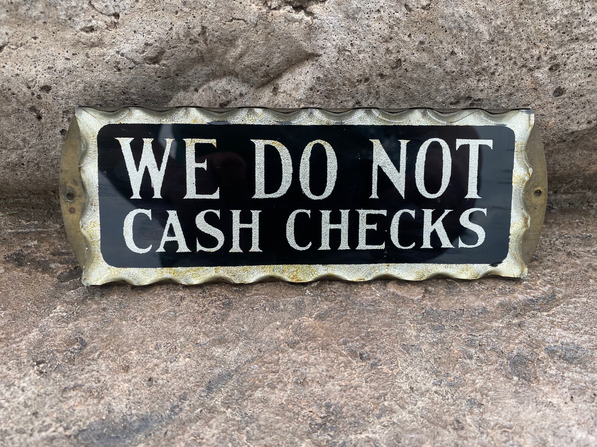 We Do Not Cash Checks Sign - Breweriana Aficionado